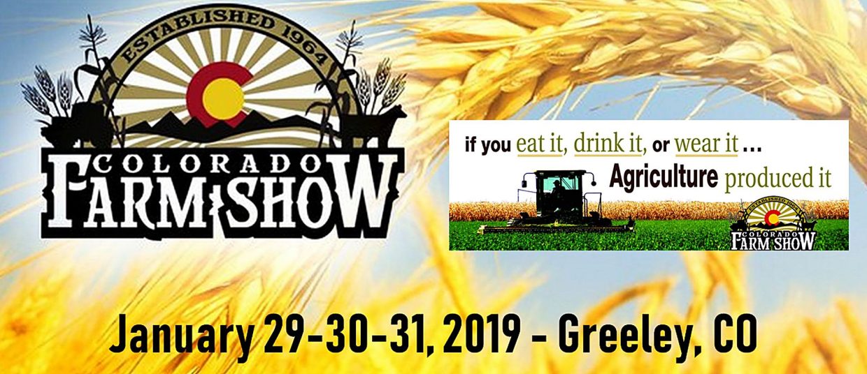 The 55th Annual Colorado Farm Show is set for Jan. 29-30-31 in Greeley ...