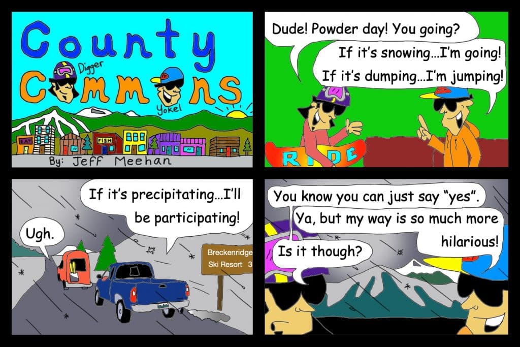 County Commons: Say yes to powder day | SummitDaily.com