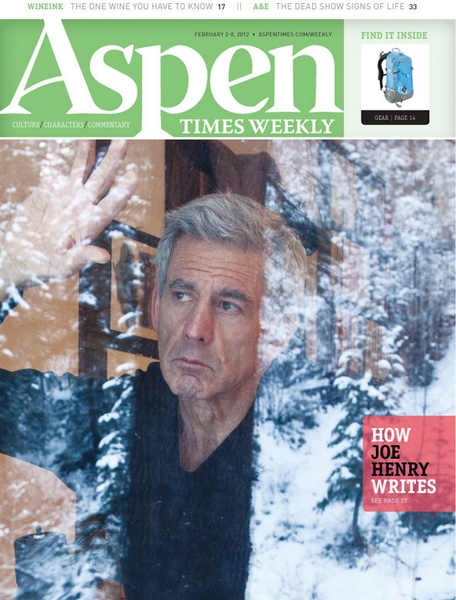 Aspen Times Weekly cover story: How Joe Henry writes | AspenTimes.com