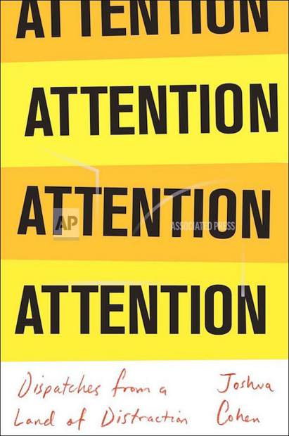Book Review: ‘Attention: Dispatches from a Land of Distraction ...