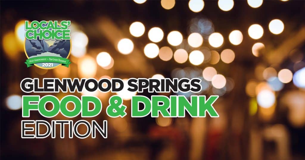 Locals’ Choice: Glenwood Springs Food & Drink Edition | PostIndependent.com