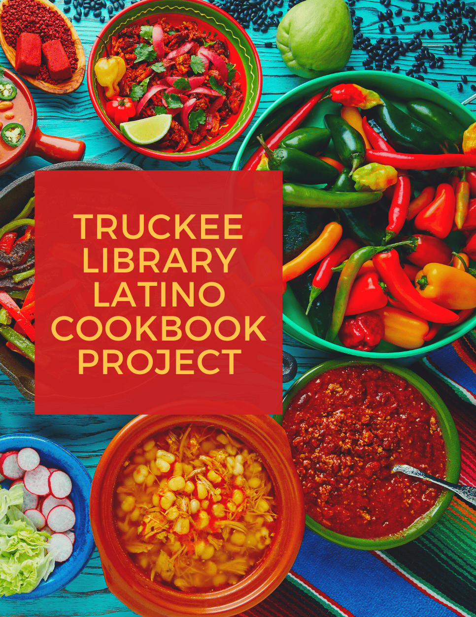 Nevada County Library announces Truckee Library Latino Cookbook Project ...