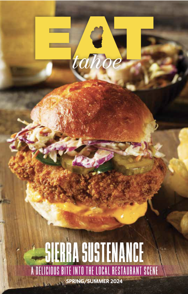 EAT Magazine Spring/Summer 2024 | TahoeDailyTribune.com