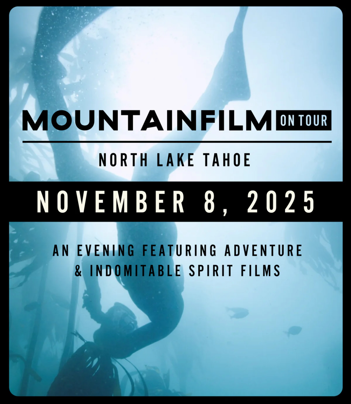 MountainFilm On Tour North Lake Tahoe; Adventure Films Festival tickets ...