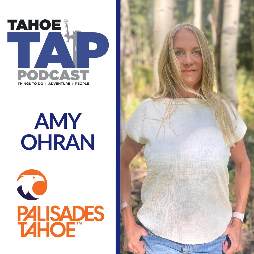 Listen: Tahoe TAP Podcast — Palisades Tahoe President and COO, Amy ...